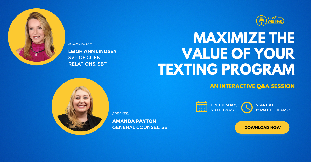 Maximize the Value of Your Texting Program: An Interactive Q+A Session